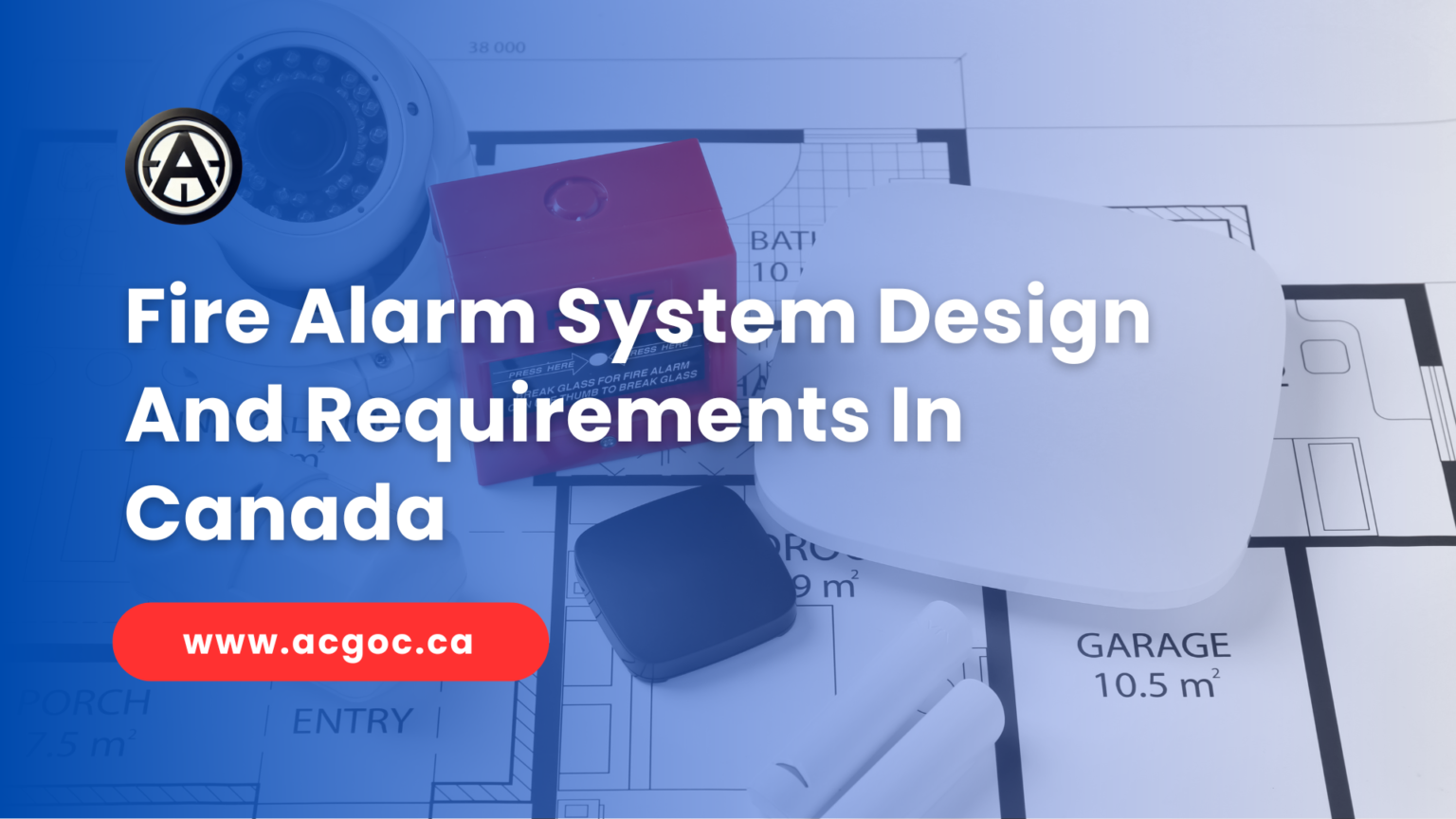 Fire Alarm System Design and Requirements in Canada - AI Integrated ...